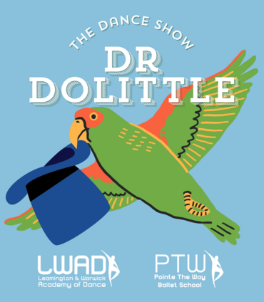 Dr Dolittle - The Dance Show Presented by LWAD & PTW - Royal Leamington Spa